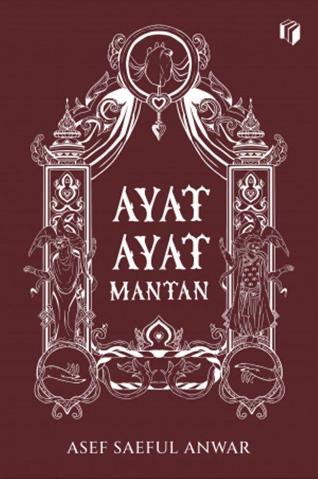 Jual Buku Ayat-ayat Mantan Karya Asef Saeful Anwar | Toko Buku Online Terbesar | Gramedia.com