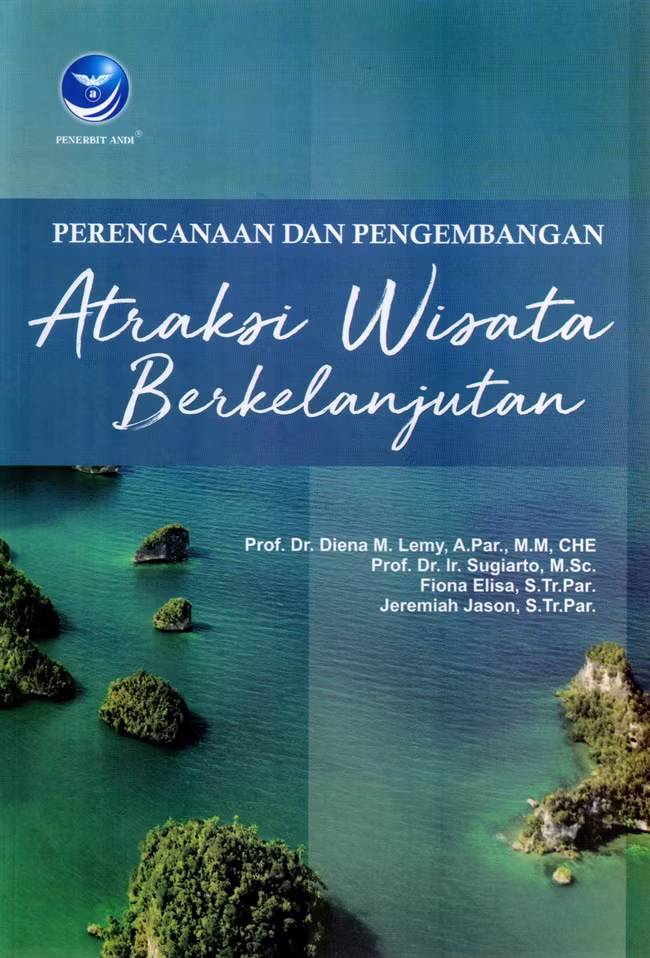 Jual Buku Perencanaan dan Pengembangan Atraksi Wisata Berkelanjutan ...