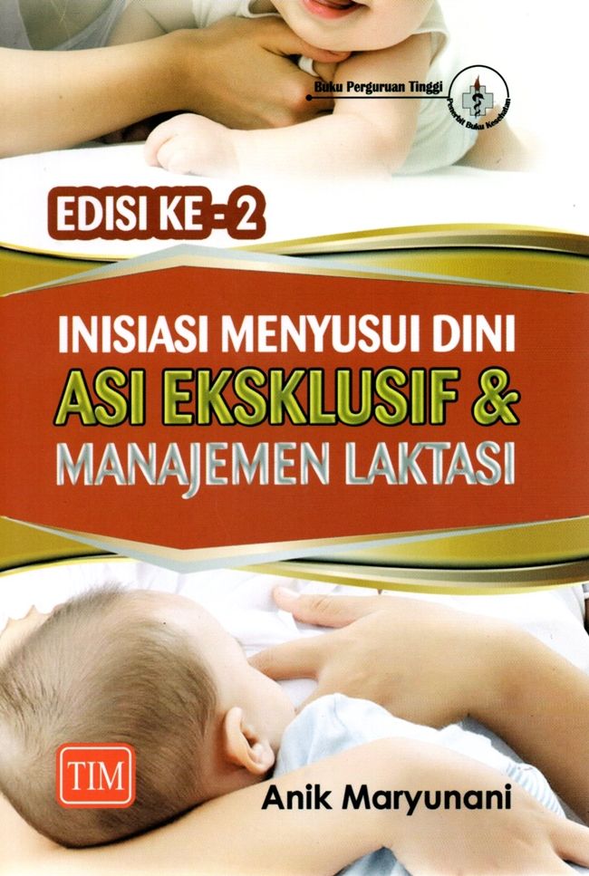 Jual Buku Inisiasi Menyusu Dini, ASI Eksklusif dan Manajemen Laktasi ...