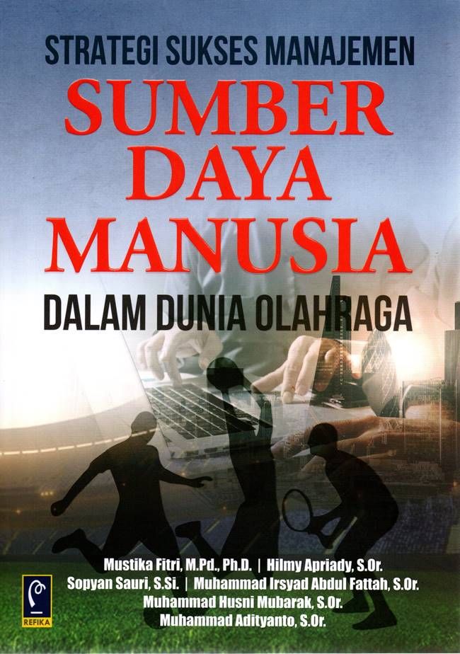 Jual Buku Strategi Sukses Manajemen Sumber Daya Manusia dalam Dunia Olahraga Karya Mustika Fitri ...