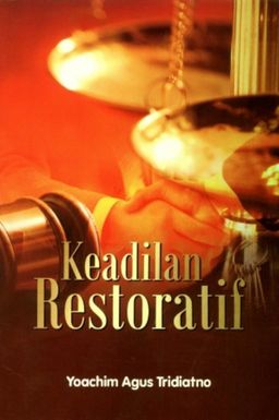 Jual Buku Keadilan Restoratif Karya Yoachim Agus Tridatno | Toko Buku Online Terbesar | Gramedia.com