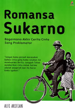 Jual Buku Romansa Sukarno : Bagaimana Akhir Cerita Cinta Sang ...