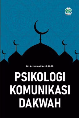 Jual Buku Psikologi Komunikasi Dakwah Karya Dr. Armawati Arbi, M.Si. | Toko Buku Online Terbesar ...