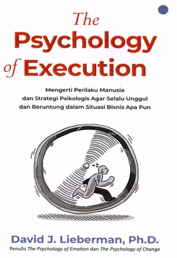 Jual Buku The Psychology of Execution Karya David J. Lieberman, Ph.D ...