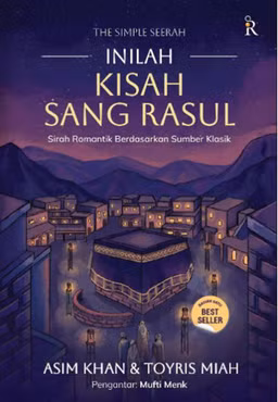 Jual Buku The Simple Seerah : Inilah Kisah Sang Rasul Karya Asim Khan & Toyris Miah | Toko Buku ...